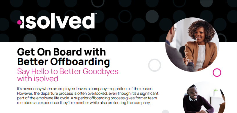 Get On Board with Better Offboarding with isolved